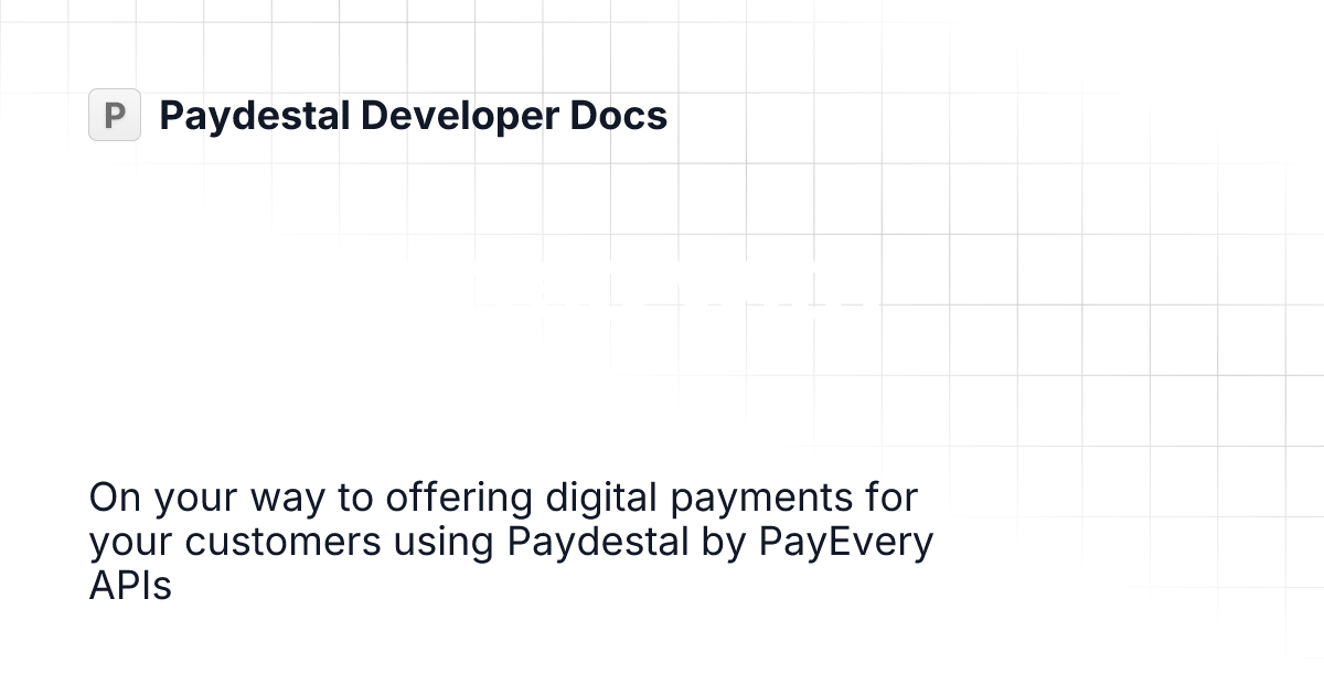 Get Started with Paydestal | Paydestal Developer Docs